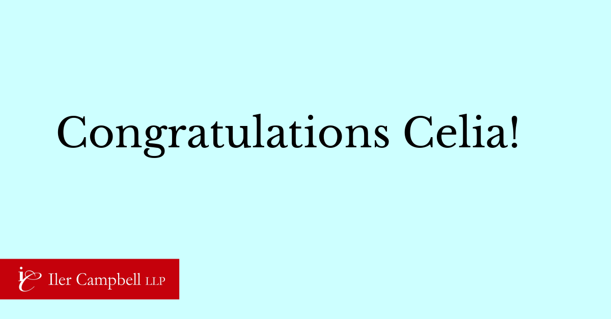 Congratulations to Celia! | Iler Campbell LLP